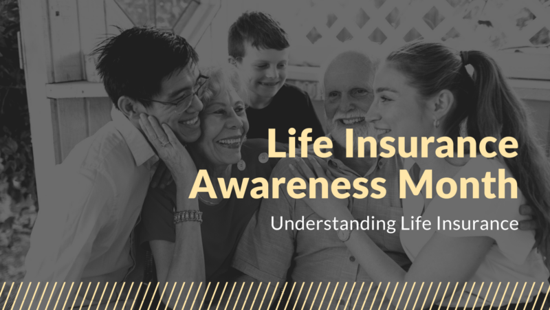The Basics of Life Insurance - Life Insurance Awareness Month